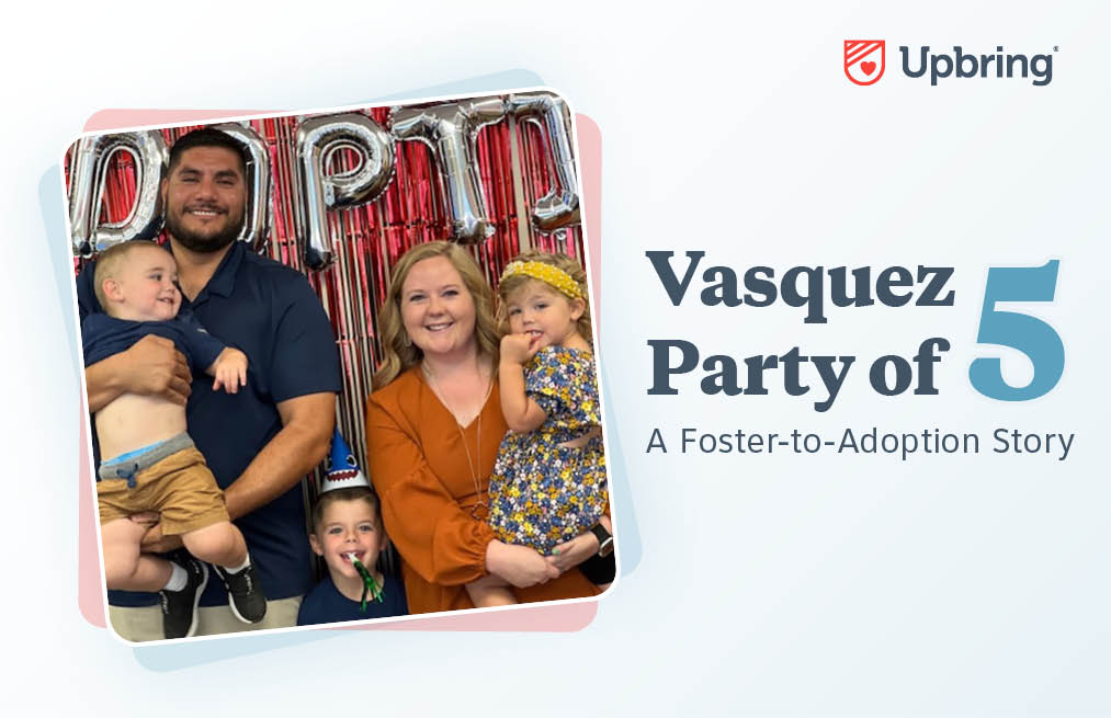 Vasquez Party of Five: A Foster-to-Adoption Story - Upbring